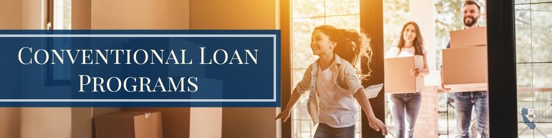 Conventional Mortgage Loans - California Down Payment Assistance