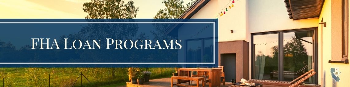 FHA Loan Programs - California Down Payment Assistance